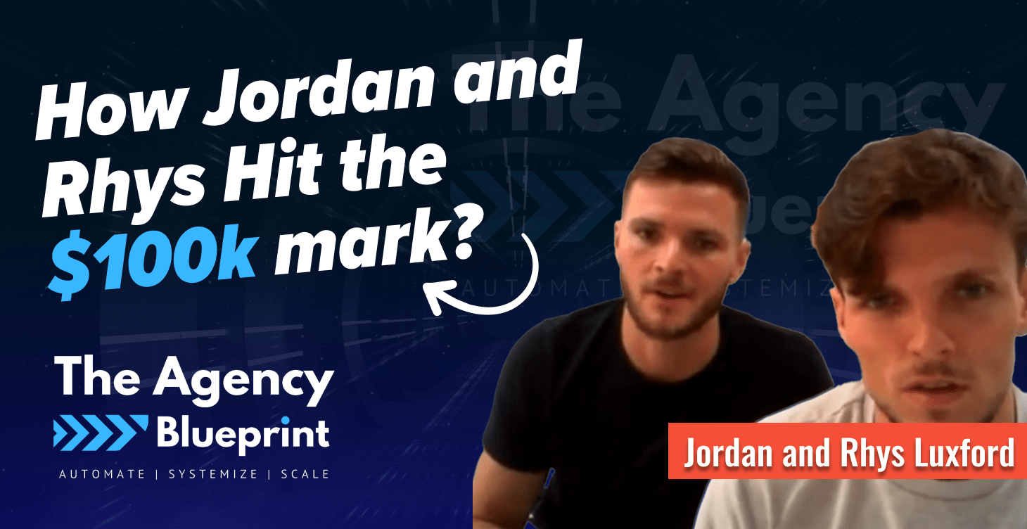 Jordan and Rhys Luxford - The Agency Blueprint